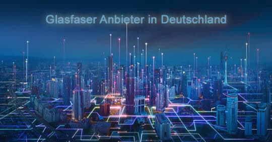 Glasfaser Anbieter - Alle Anbieter für FTTH und FTTB - Internetanbieter.de